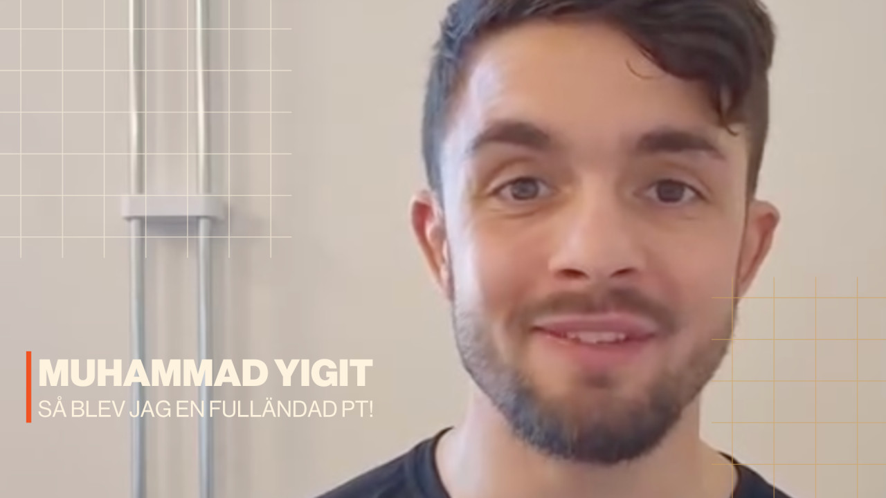 MUHAMMAD YIGIT: SÅ BLEV JAG EN FULLÄNDAD PT! - The Academy